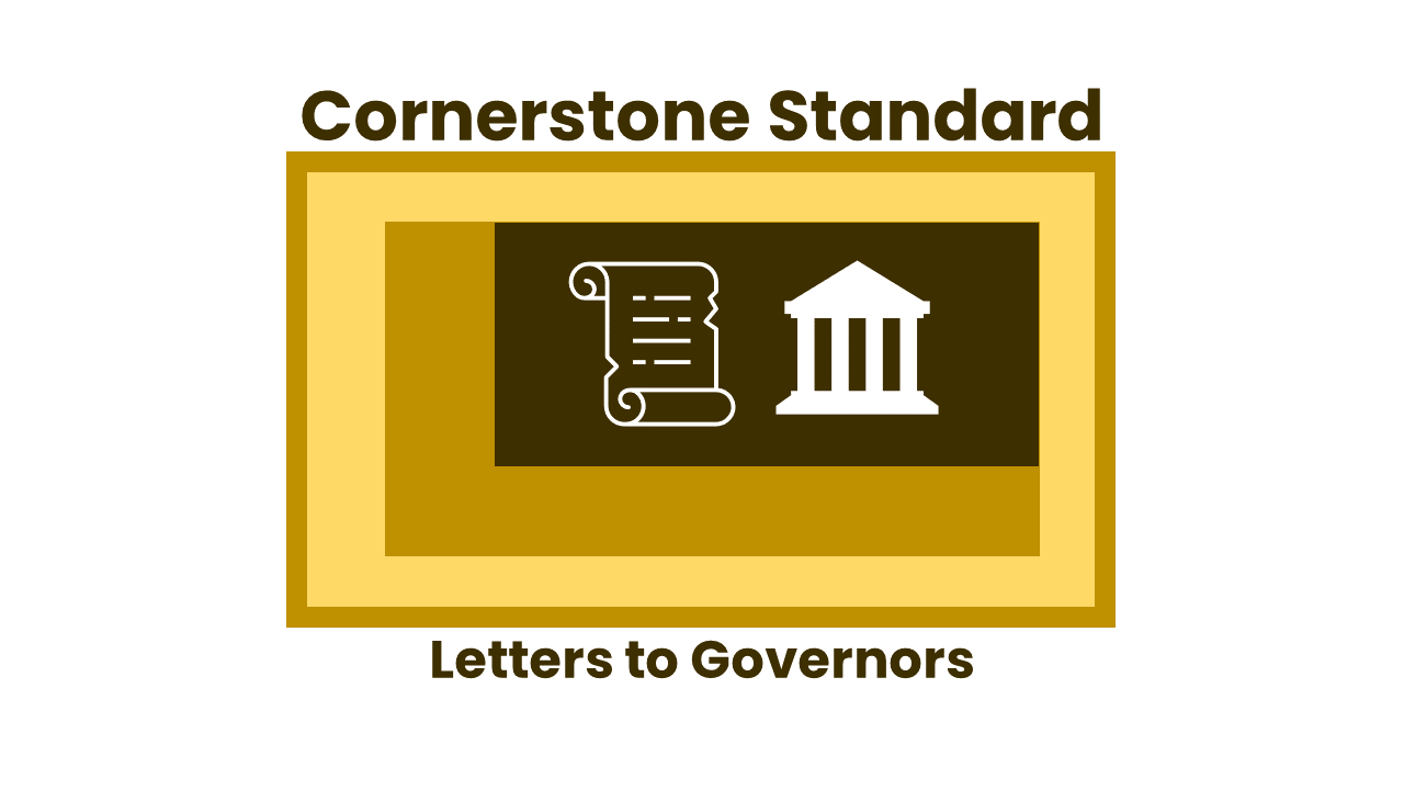 Letters To Governors - The Cornerstone Standard